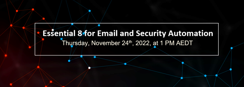 Essential 8 for Email and Security Automation | Morfit Group Consulting